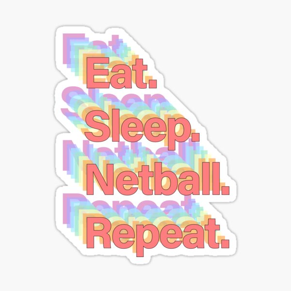 "Eat Sleep Netball Repeat" Sticker for Sale by PixMe | Redbubble