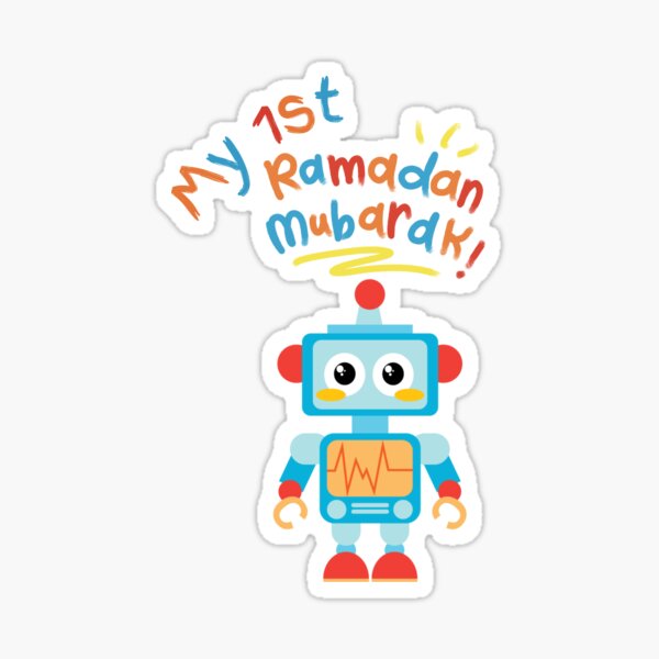 "My First Ramadan Mubarak Robot " Sticker for Sale by nadiahaq | Redbubble