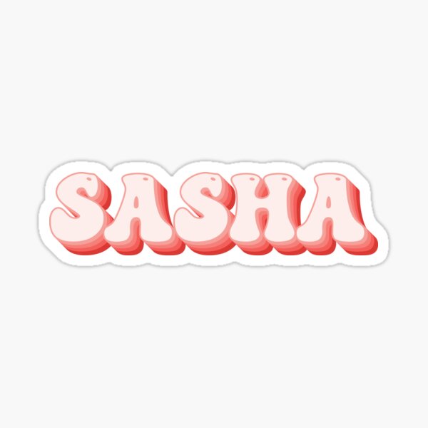 "Sasha - Name" Sticker for Sale by kindxinn | Redbubble
