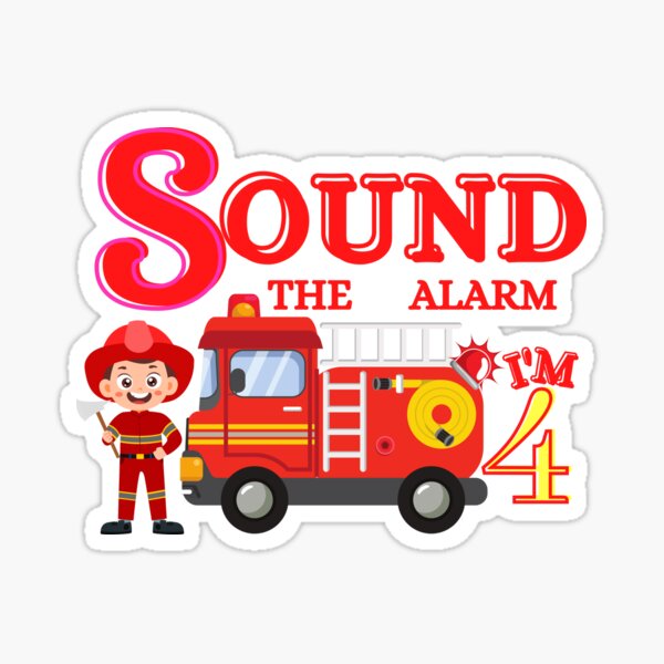 "sound the alarm fire engine firefighter 4rd birthday" Sticker by ...