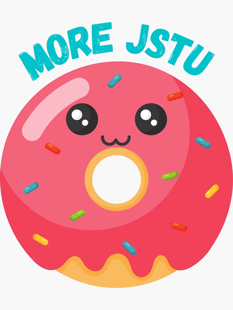 "More Jstu" Sticker for Sale by Veritysjop | Redbubble