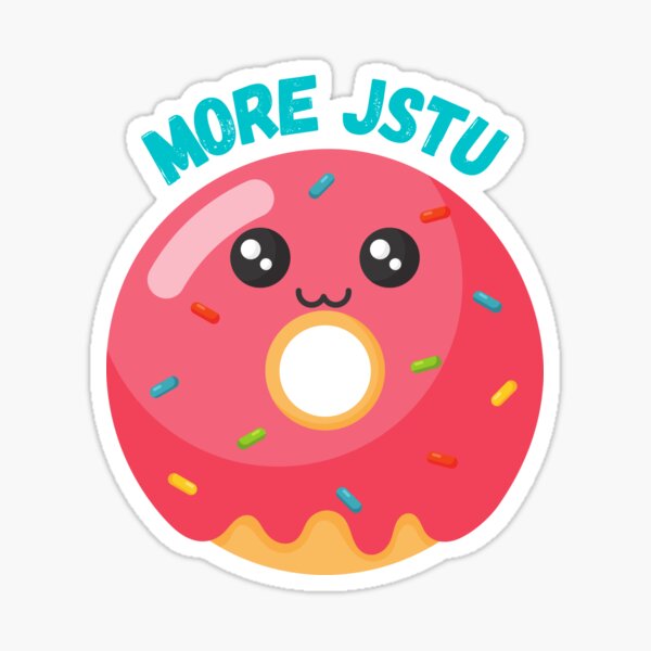 "More Jstu" Sticker for Sale by Veritysjop | Redbubble
