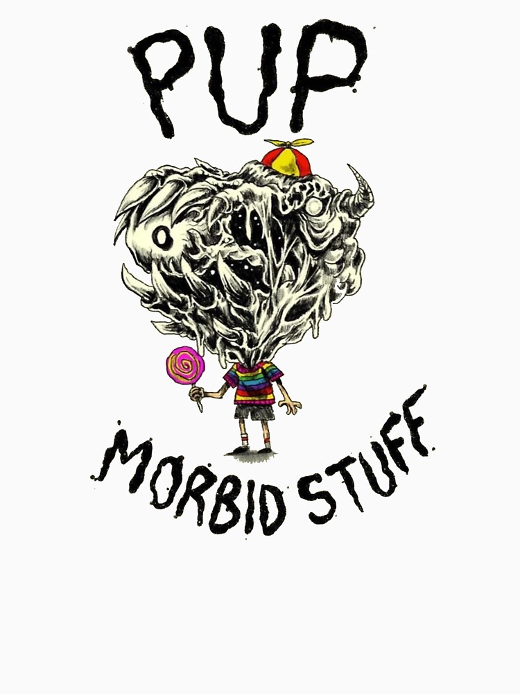 "PUP Rock band Morbid stuff Canadian punk rock" T-shirt for Sale by ...