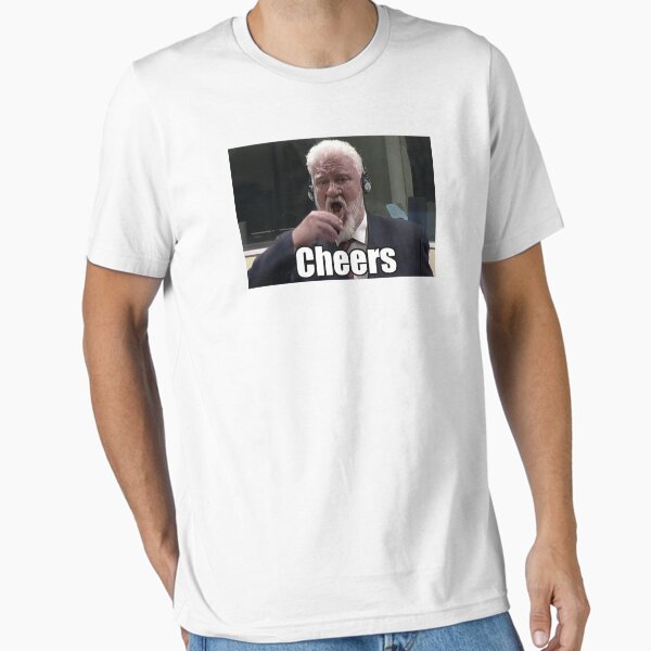 "Slobodan Praljak Cheers Meme" Essential T-Shirt for Sale by Mortirreke ...