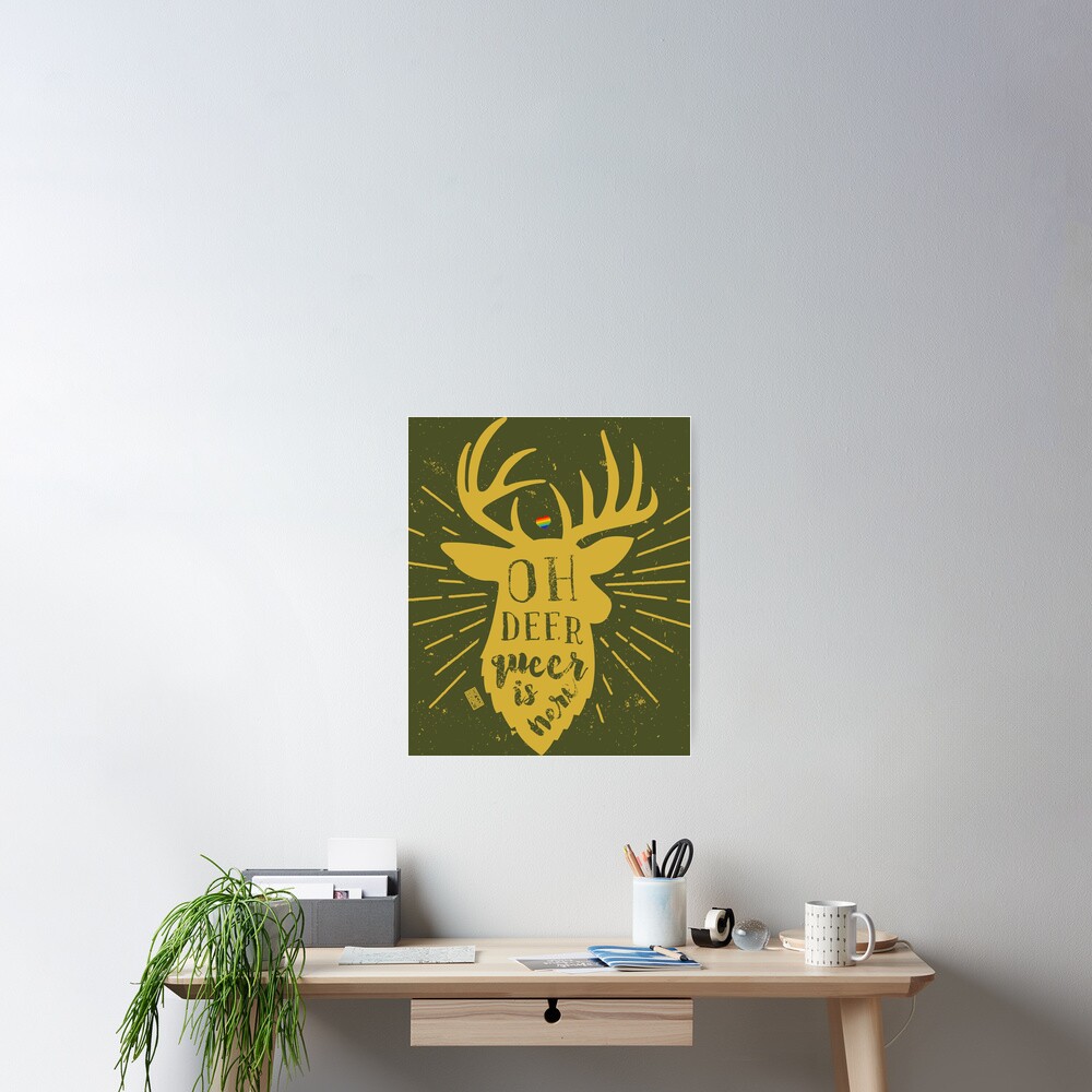 "Oh Deer Queer Here Gay Pride LGBT Reindeer Christmas" Poster by ...