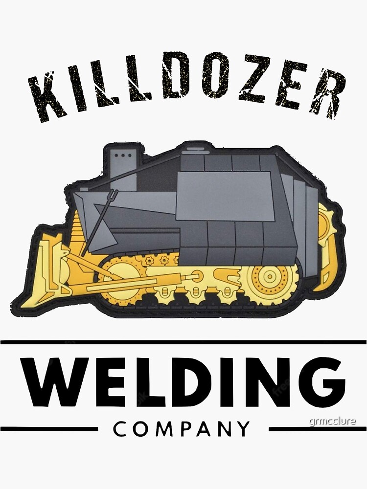 "Killdozer Welding Company logo" Sticker for Sale by grmcclure | Redbubble