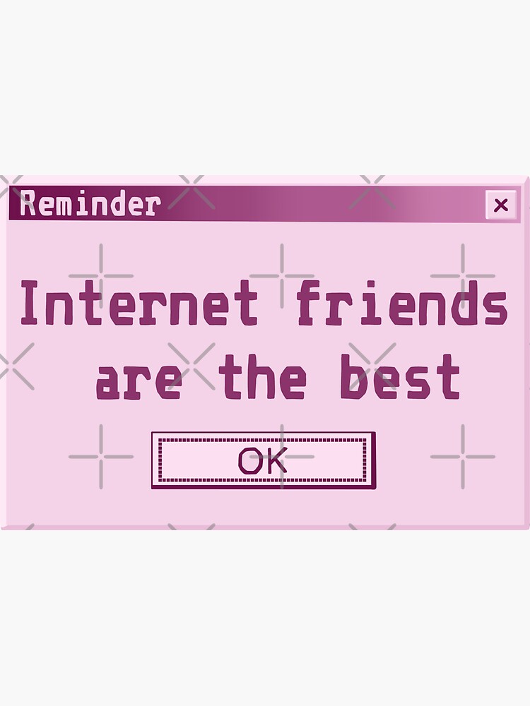 "Internet friends are the best (Y2K computer popup)" Sticker for Sale ...