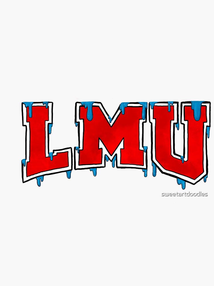 "LMU with drips " Sticker for Sale by sweetartdoodles | Redbubble