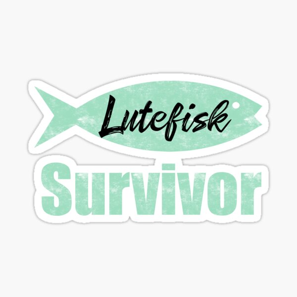 "Lutefisk Survivor Funny Scandinavian Fishing Shirt" Sticker for Sale ...