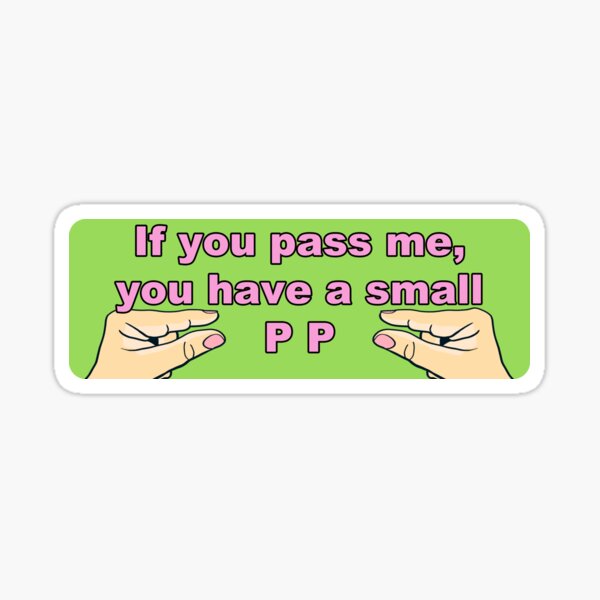 "Small PP- Bumper Sticker" Sticker for Sale by TheBrotherBean | Redbubble