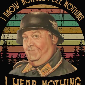 "Sergeant Schultz I Know Nothing I See Nothing Vintage Shirts Movies ...
