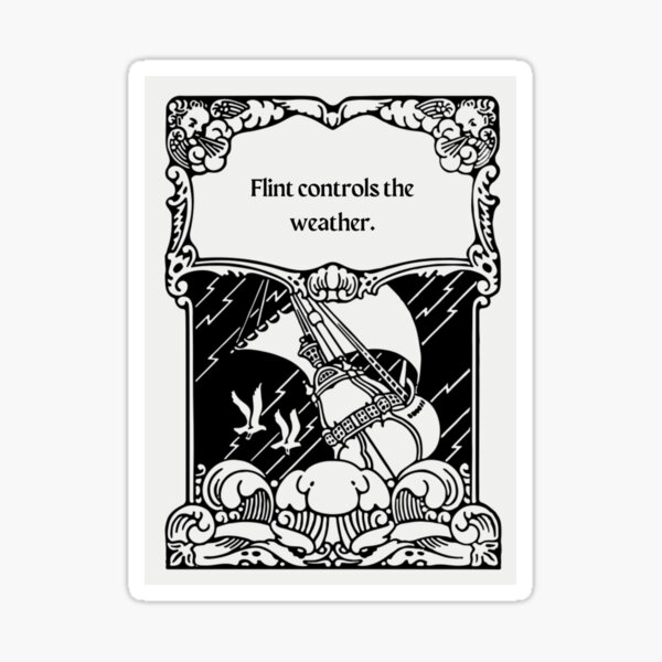 "Flint Controls The Weather" Sticker for Sale by genkouryoko | Redbubble