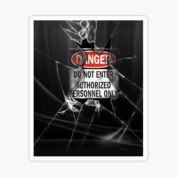 "Do Not Enter Broken Glass" Sticker for Sale by leen12 | Redbubble