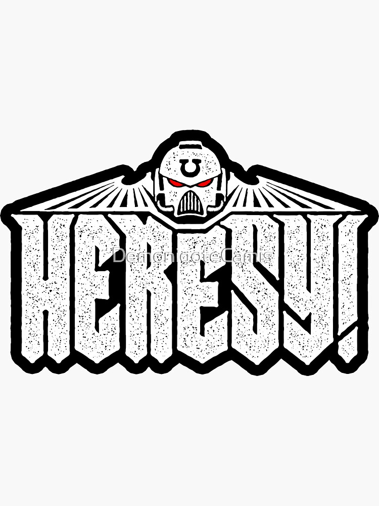 "Heresy" Sticker for Sale by DemonigoteCamis | Redbubble