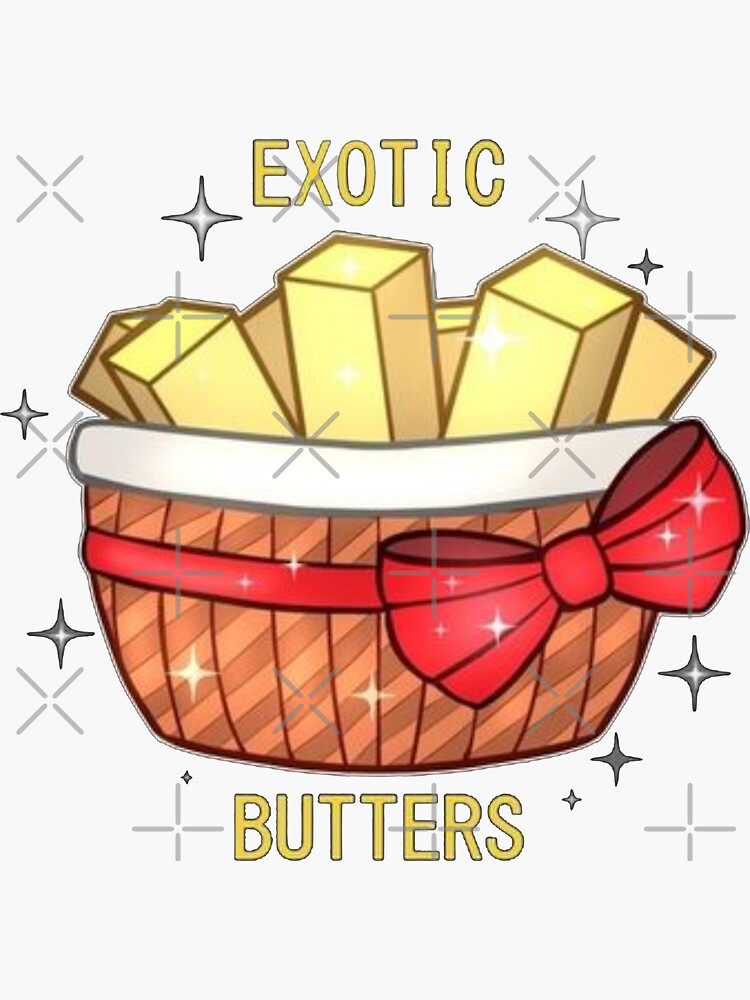 "exotic butters" Sticker for Sale by vinike2200 | Redbubble