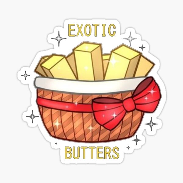 "exotic butters" Sticker for Sale by vinike2200 | Redbubble