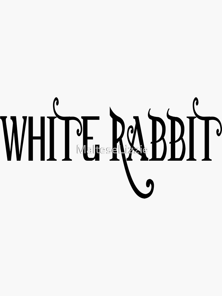 "White Rabbit" Sticker for Sale by MalteseLizzie | Redbubble