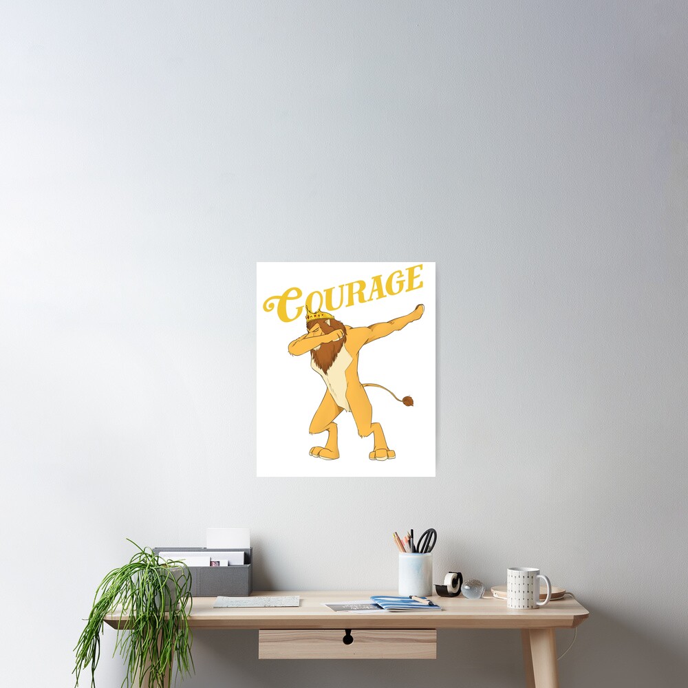 "Cowardly Lion Dab T-Shirt - The Wizard Of Oz TShirt -Courage" Poster ...