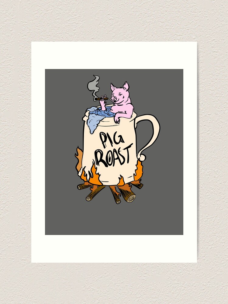 "Funny Pig Roast design" Art Print for Sale by captainhobbyist | Redbubble