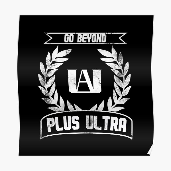 "Plus Ultra" Poster by WichuWow | Redbubble