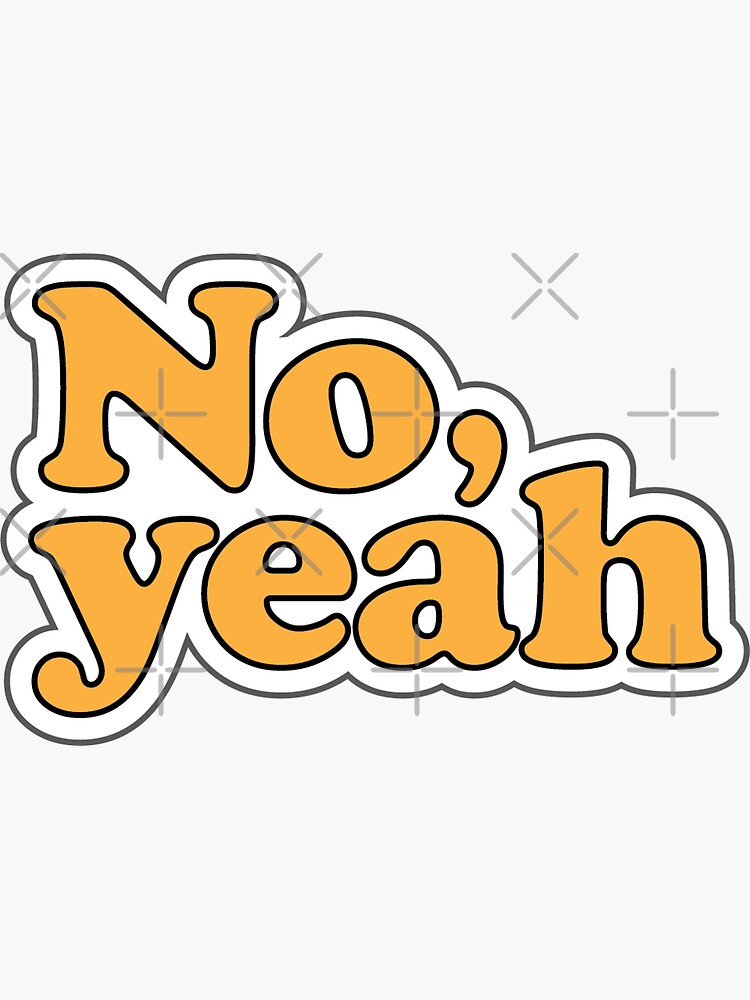 ""No, yeah" - Midwestern Nice" Sticker for Sale by mrfreeland | Redbubble