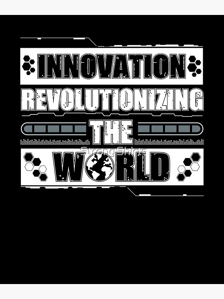 "Cool Innovation Revolutionizing The World A Future Inventor" Poster ...