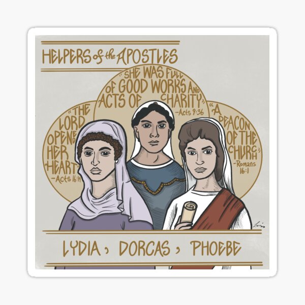 "Lydia, Doracs, Phoebe, Helpers of the Apostles" Sticker for Sale by ...