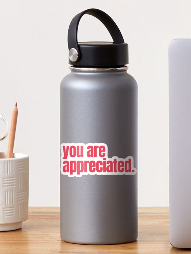 "YOU ARE APPRECIATED self love self affirmation valentines day" Sticker ...