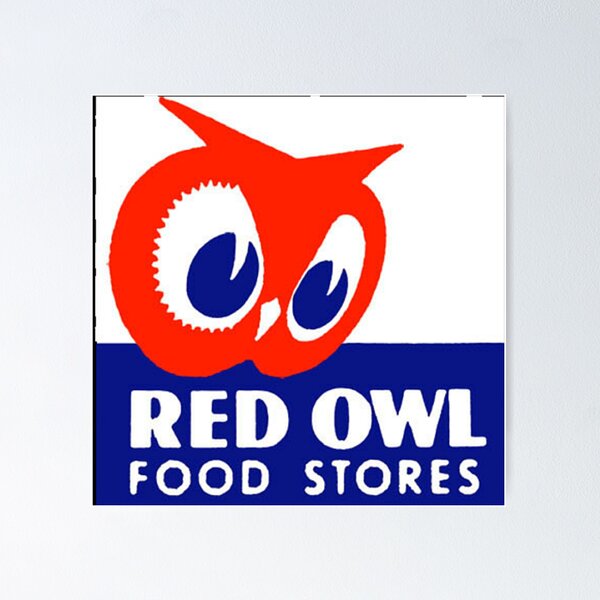 "Red Owl Supermarkets Logo" Poster for Sale by Gio Wonder | Redbubble