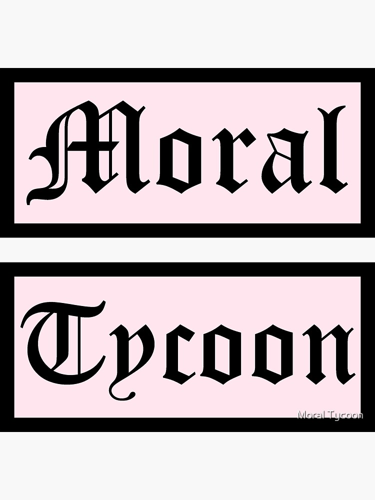 "Moral Tycoon - Moral Tycoon box logo" Sticker for Sale by Moral-Tycoon ...