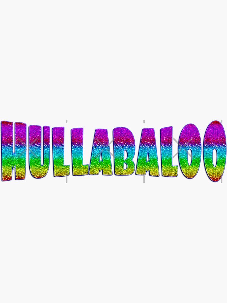 "hullabaloo" Sticker for Sale by ramwebroom | Redbubble