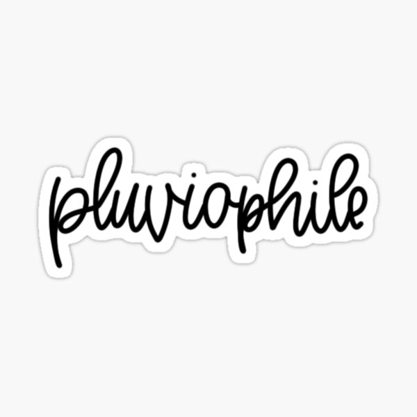 Pluviophile Gifts & Merchandise for Sale | Redbubble