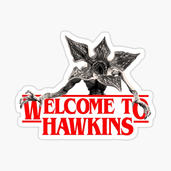 "Stranger Things Welcome To Hawkins Demogorgon" Sticker by lighthouse ...
