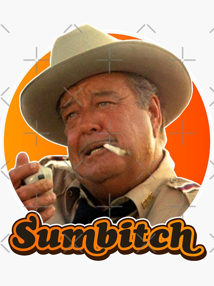 "SUMBITCH smokey and the bandit" Sticker for Sale by Cereliafebe ...