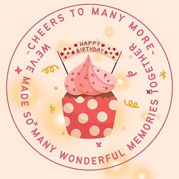 "Bright and Cheerful Birthday Greetings - We’ve made so many wonderful ...