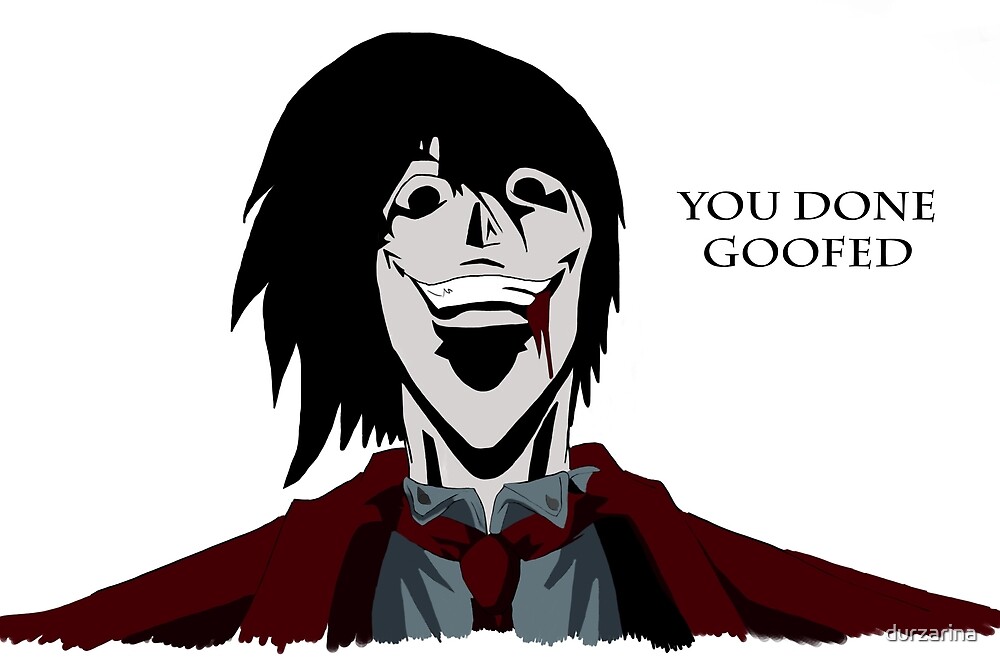 "Alucard - You Done Goofed." by durzarina | Redbubble
