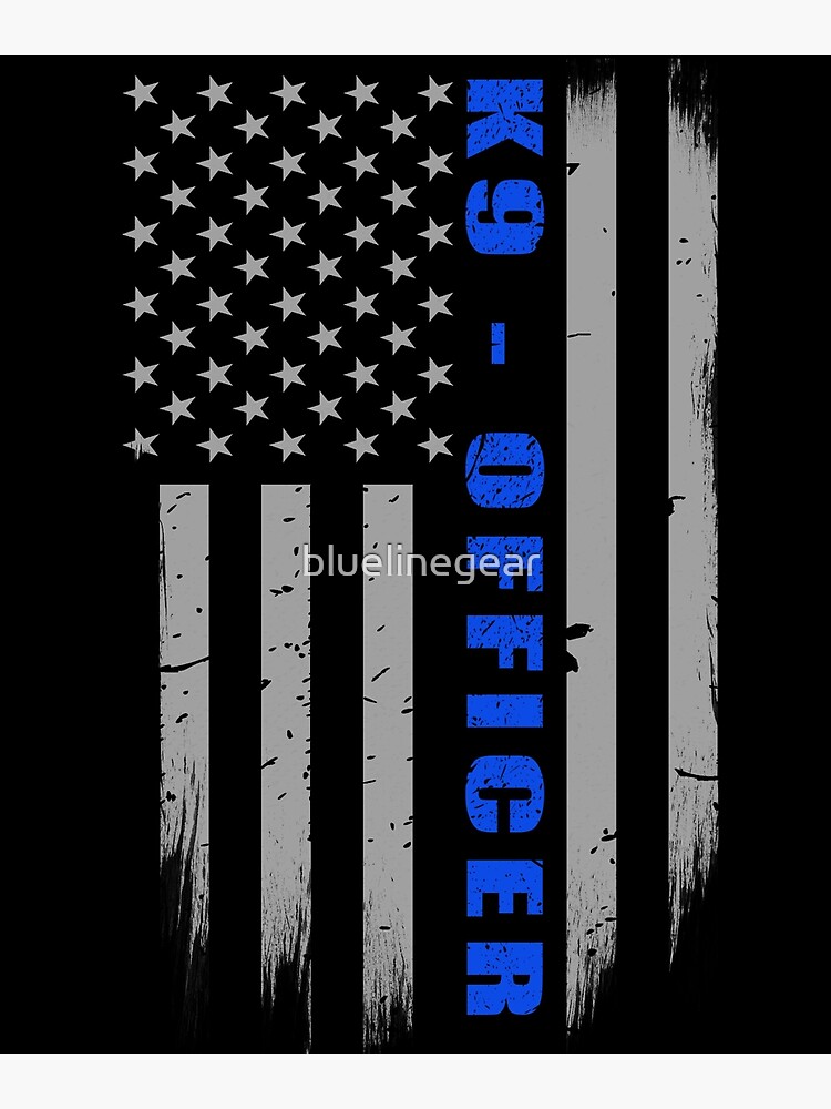 "K9 Police Officer Thin Blue Line Flag" Art Print for Sale by ...