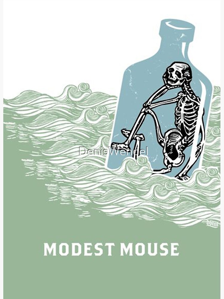 "Modest Mouse Bottle" Poster by DenisWendel | Redbubble