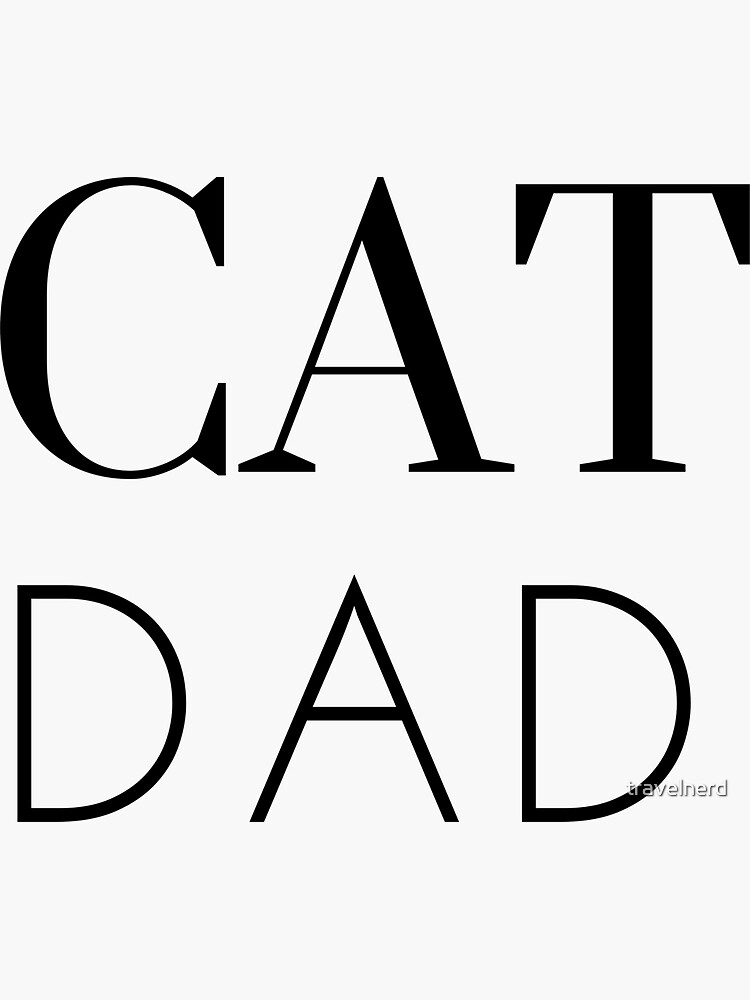"Cat Dad" Sticker for Sale by travelnerd | Redbubble