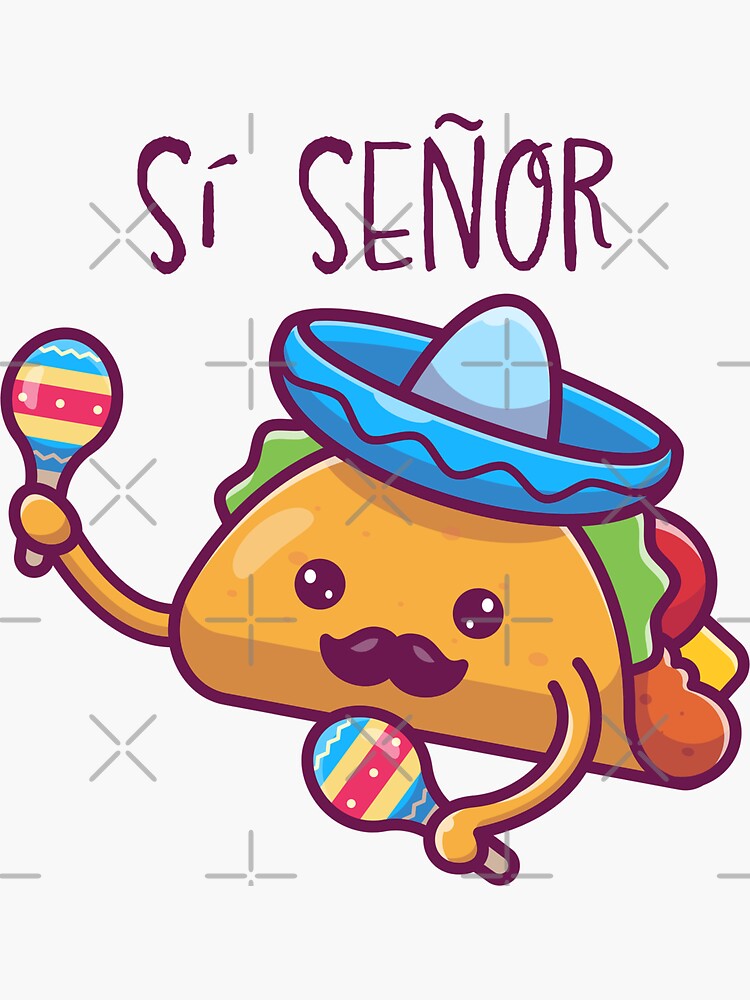 "Si Senor Funny Kawaii Taco " Sticker for Sale by petestyles | Redbubble