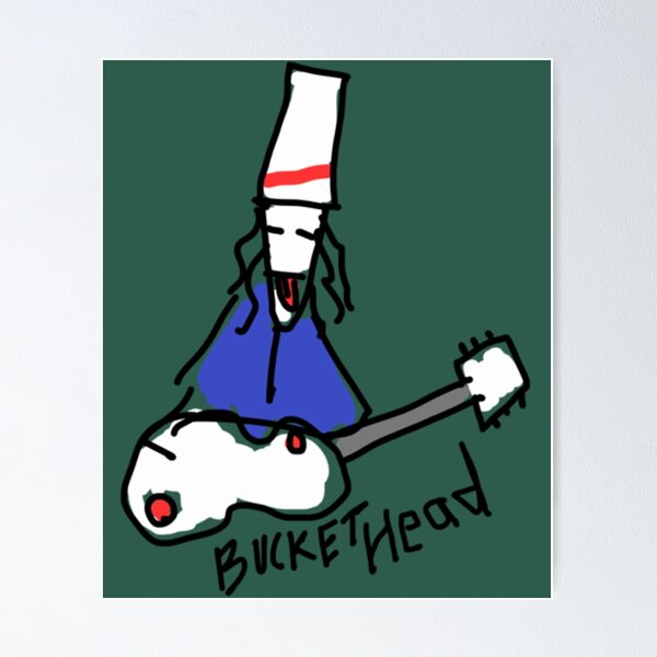 "Buckethead Homeworks" Poster for Sale by NickJacobsss | Redbubble