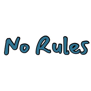 "No Rules" Sticker for Sale by variant designer | Redbubble