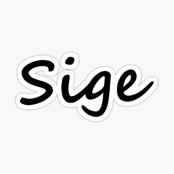 "" Sige " in Tagalog means " Ok " in English" Sticker for Sale by ...