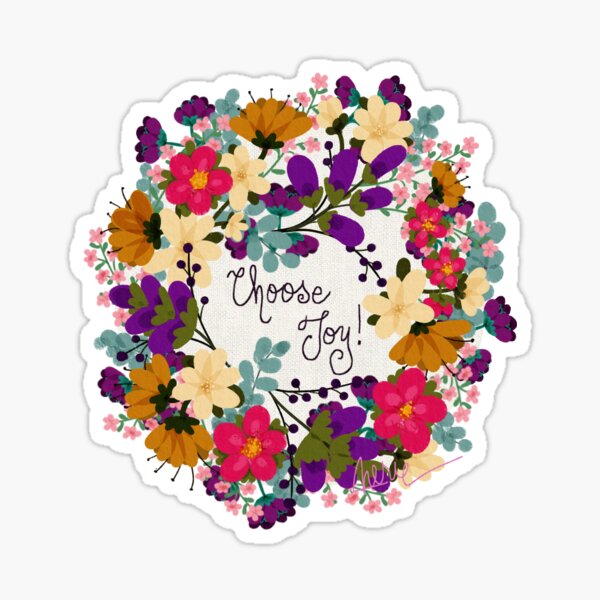 "Choose Joy Floral Wreath Purple Pink Pale Yellow Flowers" Sticker for Sale by CheriesArt ...