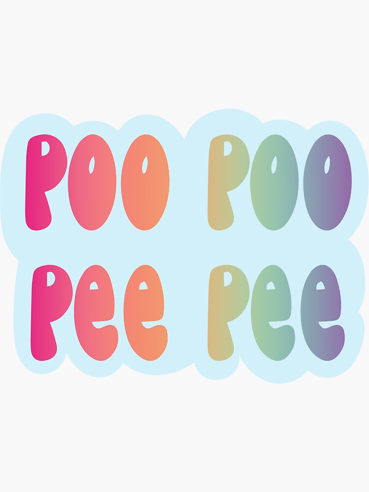"Poo poo Pee Pee sticker" Sticker for Sale by StickerHodpodge | Redbubble