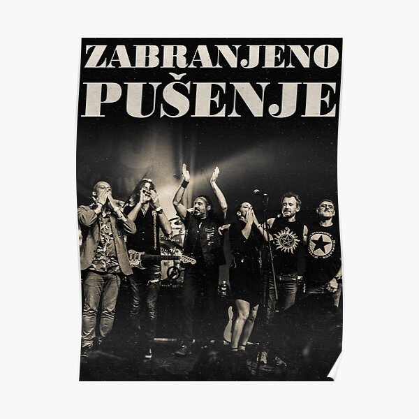 "Zabranjeno Pusenje Yugoslav Rock " Poster for Sale by TZAR7 | Redbubble