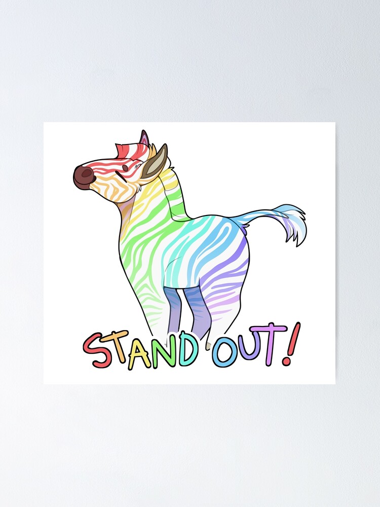 "Stand Out!" Poster by bangarain | Redbubble