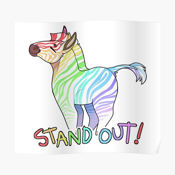 "Stand Out!" Poster by bangarain | Redbubble