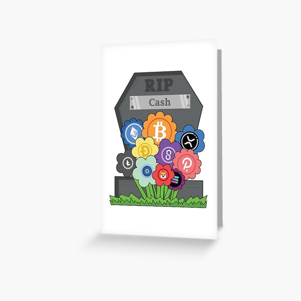 "Cash Is Dead RIP Crypto Taking Over Growing On The Grave Of Cash Money ...