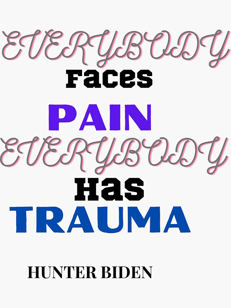 "Hunter Biden Quote - Motivational Quotes" Sticker for Sale by zeddy ...